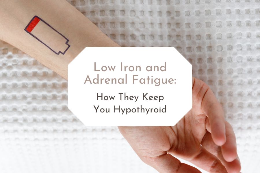 Low Iron and Adrenal Fatigue: How They Keep You Hypothyroid - Primal Sam